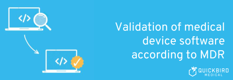 Validation of medical device software according to MDR